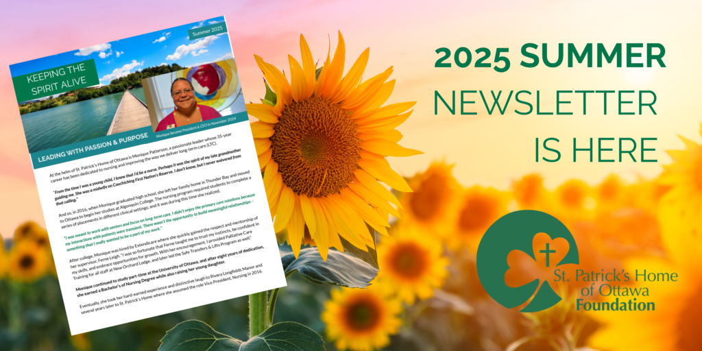 2025 Summer Newsletter - St. Patrick's Home of Ottawa Foundation